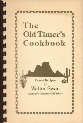 The Old Timer's Cookbook: Desert Recipes Paperback 1991 1st Edition 1st ...