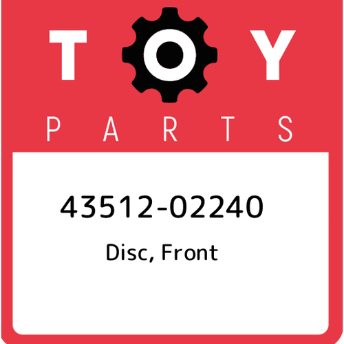 43512-02240 Toyota Disc, front 4351202240, New Genuine OEM Part | eBay