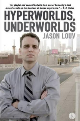 Jason Louv Hyperworlds, Underworlds (Poche) | eBay