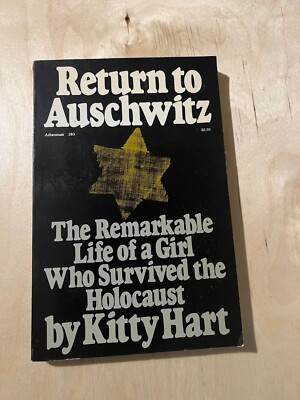 Return to Auschwitz: The Remarkable Story of a Girl Who Survived the ...