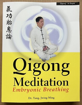 Qigong Meditation: Embryonic Breathing (Qigong Foundation ...