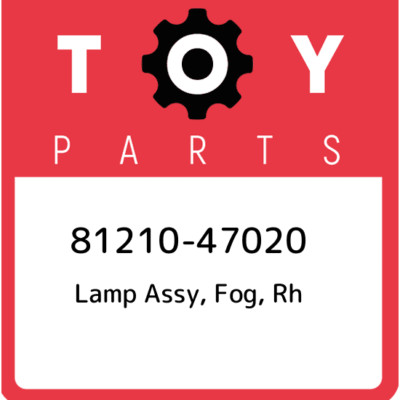 81210-47020 Toyota Lamp assy, fog, rh 8121047020, New Genuine OEM Part ...