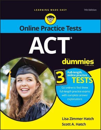 ACT FOR DUMMIES, WITH ONLINE PRACTICE By Lisa Zimmer Hatch & Scott A ...