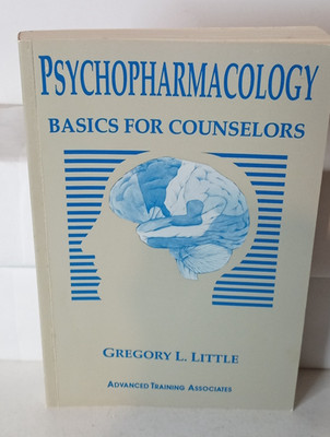 Psychopharmacology Basics for Counselors - Gregory L Little 1997 | eBay