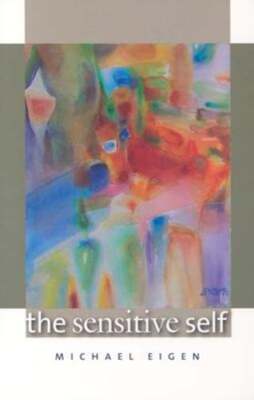 The Sensitive Self by Michael Eigen: New 9780819566850| eBay