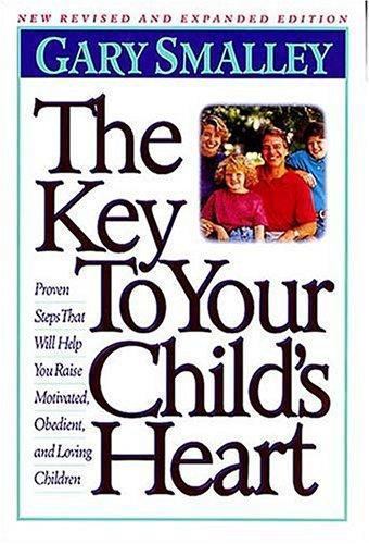 Key to Your Child's Heart by Gary Smalley (1995, Mass Market) for sale ...