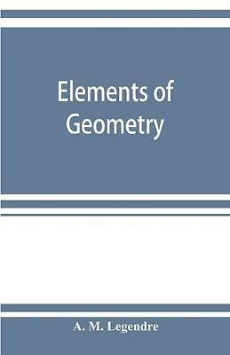 Elements of geometry by A M Legendre (Paperback, 2019) for sale online ...