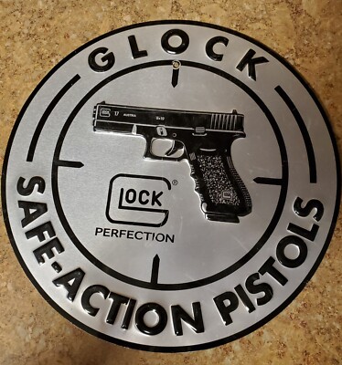 Glock Perfection OEM Safe Action Pistols Aluminum Sign 11" | eBay