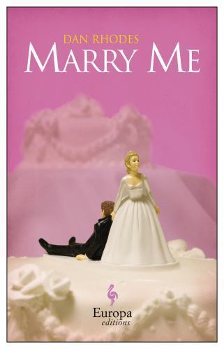 Marry Me by Dan Rhodes (2014, Trade Paperback) for sale online | eBay UK