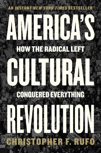 Christopher F. Rufo Charles Constant Harper America's Cultural Revol ...