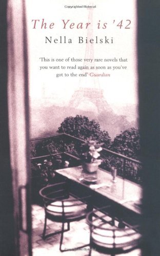 The Year is '42 By Nella Bielski, Lisa Appignanesi, John Berger ...