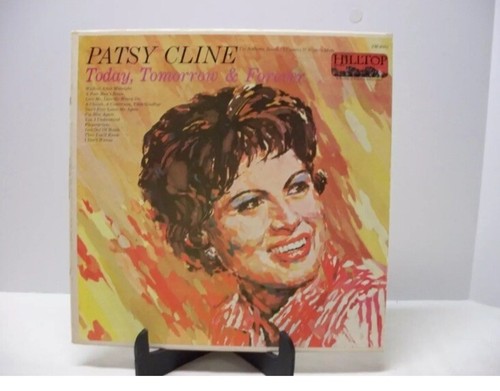 Patsy Cline Today Tomorrow Forever Album LP Vinyl Hilltop Records | eBay