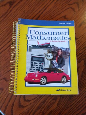 Abeka Consumer Mathematics in Christian Perspective -Teacher Edition ...