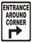 Entrance Around Corner Sign. Size & Arrow Options. Business Entry Point ...