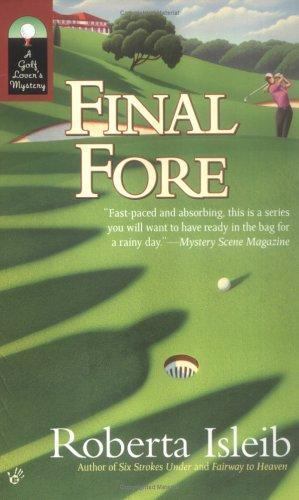 Final Fore by Roberta Isleib (2006, Perfect) for sale online | eBay