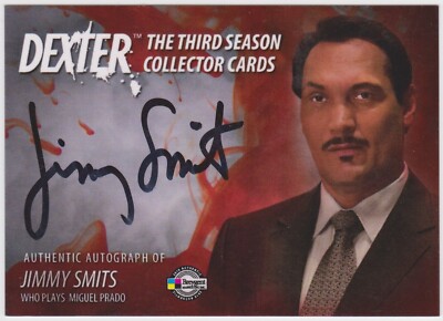 2010 DEXTER SEASON 3 JIMMY SMITS AS MIGUEL PRADO AUTOGRAPH CARD D3A-JS ...