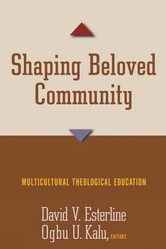 David V. Esterline Shaping Beloved Community (Tascabile) 9780664229375 ...
