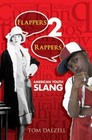 FLAPPERS 2 RAPPERS: AMERICAN YOUTH SLANG (DOVER BOOKS ON By Tom Dalzell ...