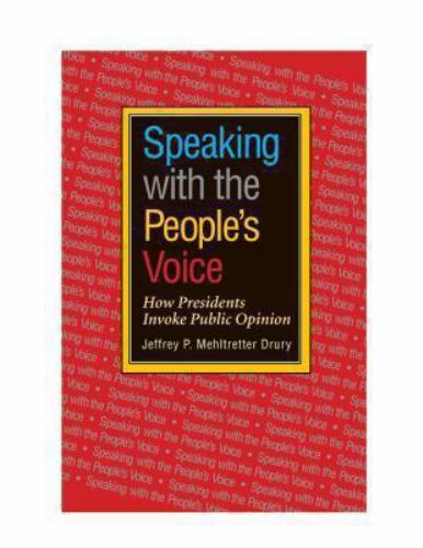 Presidential Rhetoric and Political Communication Ser.: Speaking with ...
