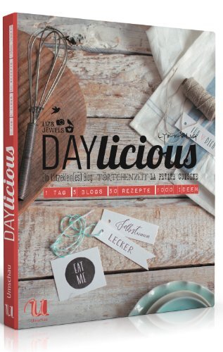 DAYlicious: 1 Tag, 5 Blogs, 50 Rezepte, 1000 Ideen | eBay