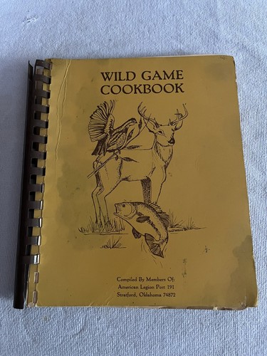 Wild Game Cookbook Oklahoma, First Edtion 1980, Stratford Ok Spiral ...