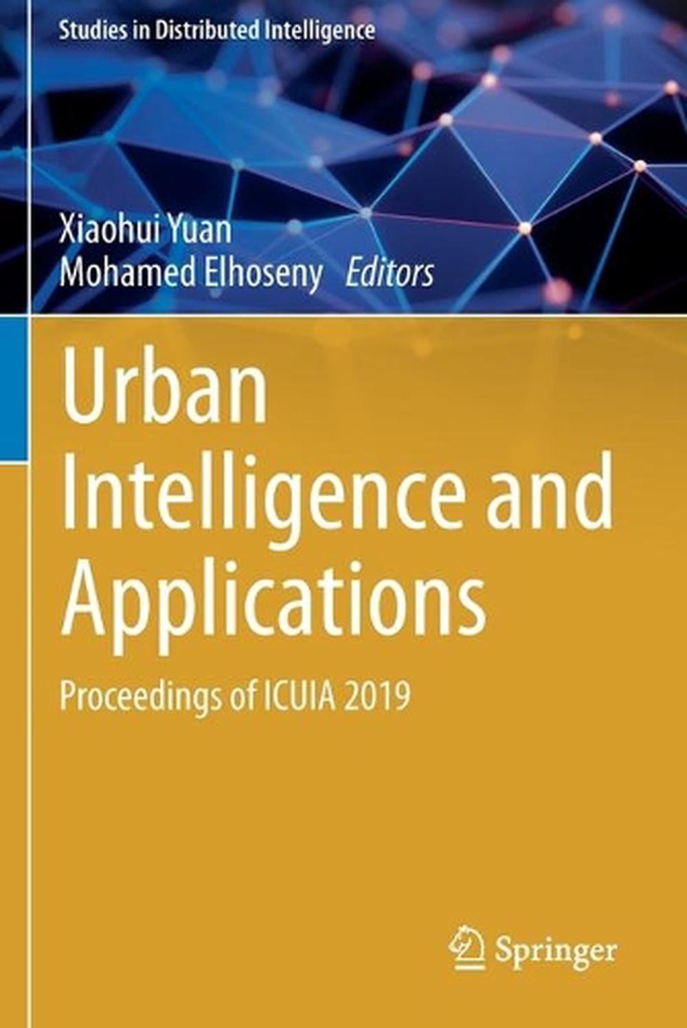 Urban Intelligence and Applications: Proceedings of ICUIA 2019 by ...