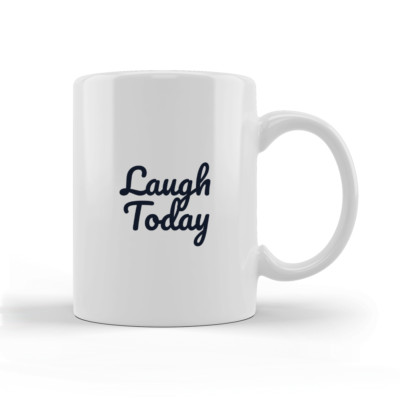 Laugh Today Coffee Mug Positive Novelty Gift Mugs 11oz 325ml | eBay