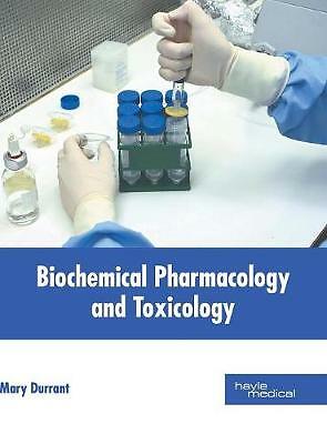 Biochemical Pharmacology and Toxicology by Mary Durrant (Hardcover ...
