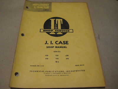 I&T J.I. CASE SHOP MANUAL SERIES 430, 440, 530, 540, 630, 640 | eBay