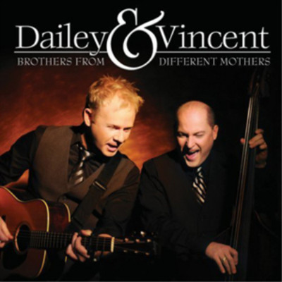 Dailey and Vincent Brothers from Different Mothers (CD) Album | eBay