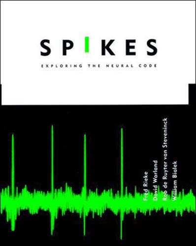 Spikes: Exploring the Neural Code by Fred Rieke: Used 9780262681087| eBay