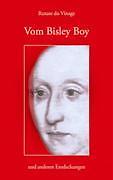 Vom Bisley Boy und anderen Entdeckungen | Buch | 9783833428074 ...