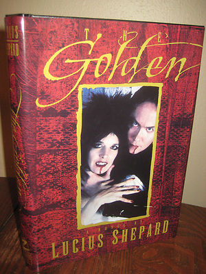 Signed 1st Edition The Golden Lucius Shepard Fantasy First Printing ...