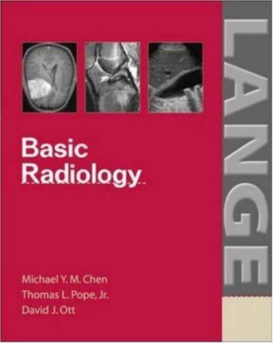Basic Radiology (LANGE Clinical Science) by Michael Chen; Thomas Pope ...