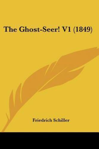 Ghost-Seer! V1 by Friedrich. Schiller (2010, Trade Paperback) for sale ...