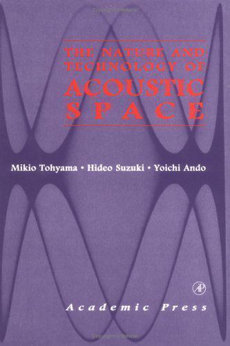 Nature and Technology of Acoustic Space by Yoichi Ando, Hideo Suzuki ...