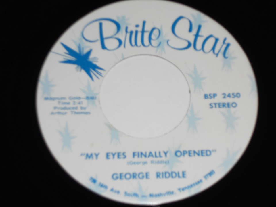 GEORGE RIDDLE NM The Greatest One Of All 45 My Eyes Finally Opened ...