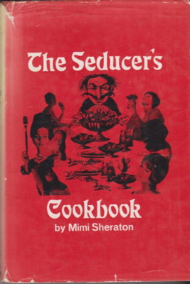 The Seducer's Cookbook - Mimi Sheraton | eBay