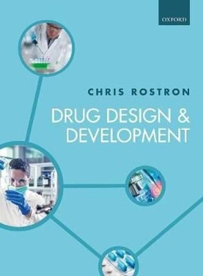 Drug Design and Development by Chris Rostron 9780198749318 | Brand New ...