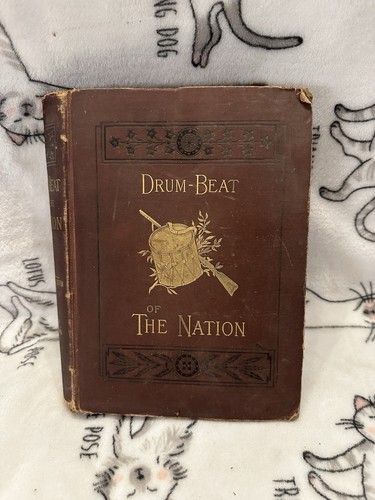 DRUM-BEAT OF THE NATION, Coffin, 1887, Harper & Brothers, Antique Book ...