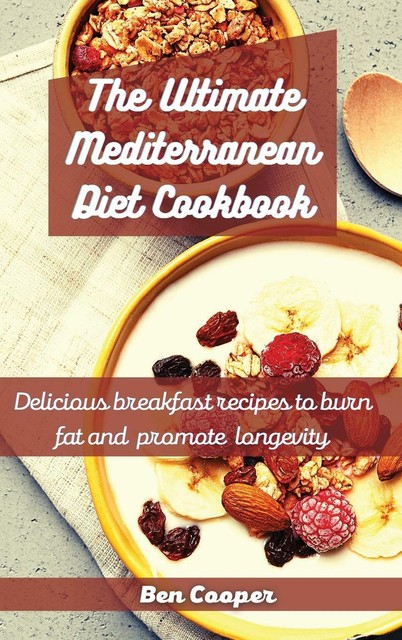 The Ultimate Mediterranean Diet Cookbook von Ben Cooper (2021 ...
