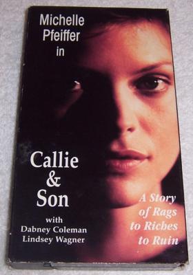 Callie & Son VHS Video Michelle Pfeiffer Dabney Coleman Lindsey Wagner ...