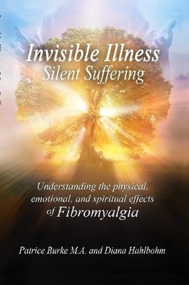 Invisible Illness Silent Suffering by Patrice Burke (English) Paperback ...
