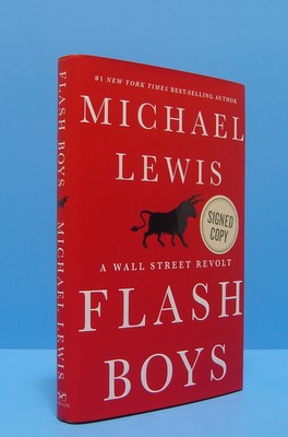 FLASH BOYS: A WALL STREET REVOLT BY MICHAEL LEWIS, SIGNED | eBay