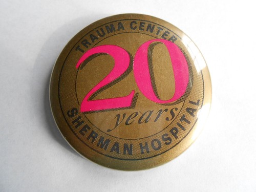 Cool Vintage Sherman Hospital Trauma Center 20 Year Anniversary ...