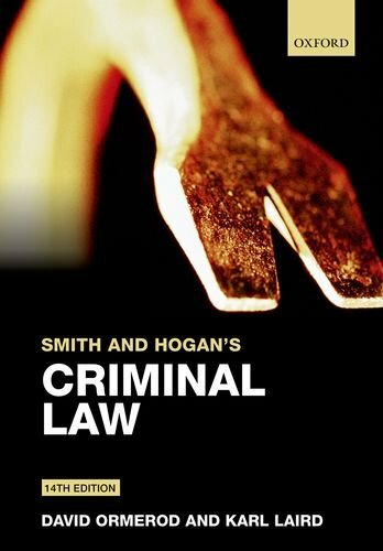 Smith and Hogan's Criminal Law By David Ormerod, Karl Laird ...