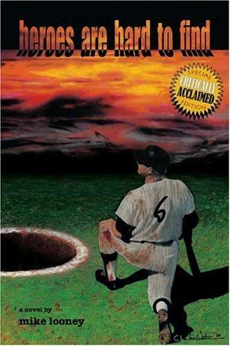 Heroes Are Hard To Find - Mike Looney, 9781413716672, paperback ...