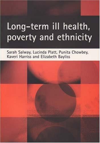 Long-Term Ill Health, Poverty and Ethnicity by Lucinda Platt, Sarah ...