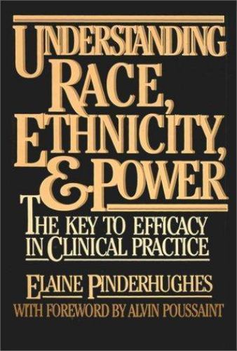 Understanding Race, Ethnicity and- hardcover, Elaine Pinderhughes ...
