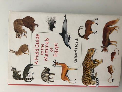 Field Guide to the Mammals of Egypt by Richard Hoath (2004, Hardcover ...